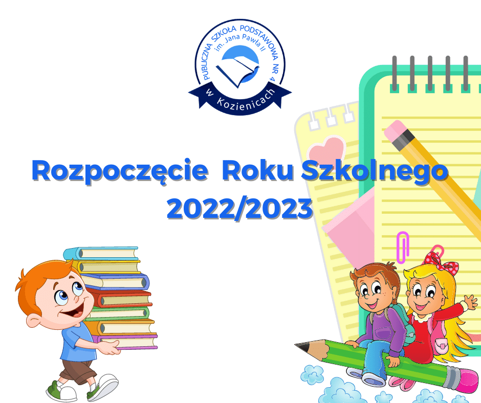 Uroczyste rozpoczęcie roku szkolnego 2022/2023 - Publiczna Szkoła Podstawowa nr 4 im. Jana Pawła ...